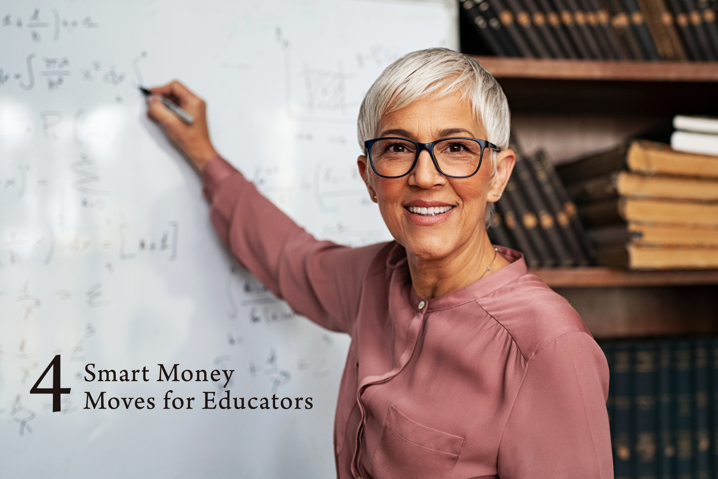 Teacher Financial Planning: 4 Smart Money Moves for Educators