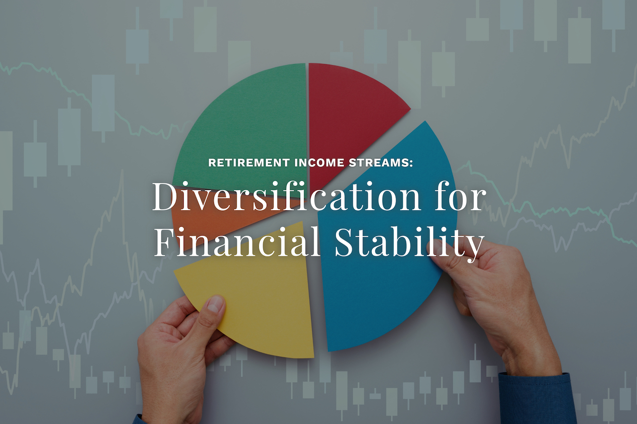 Retirement Income Streams: Diversification for Financial Stability ...