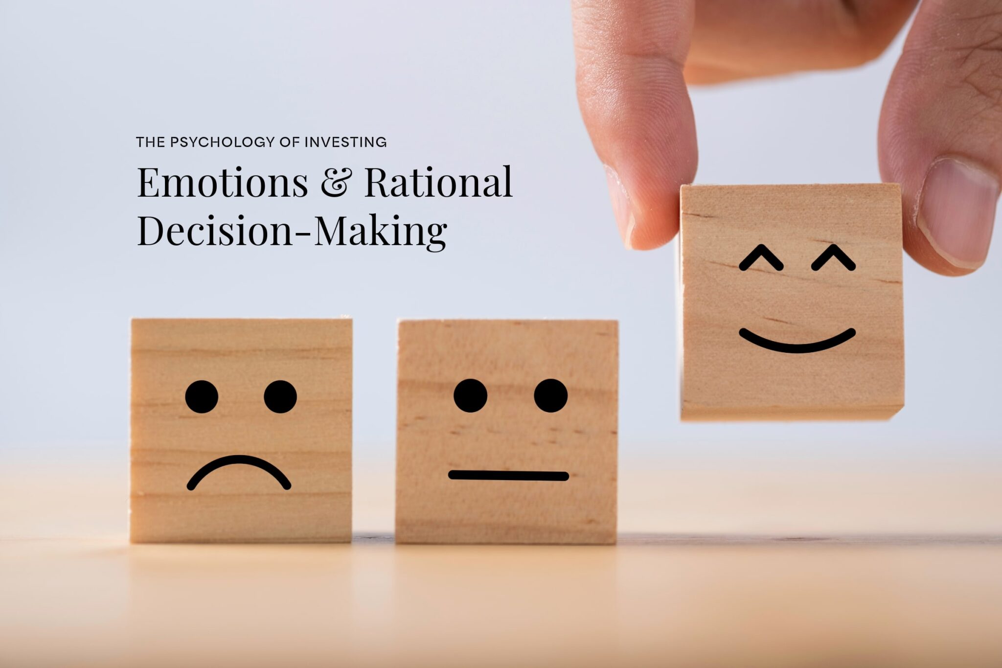 The Psychology of Investing: Emotions and Decision-Making