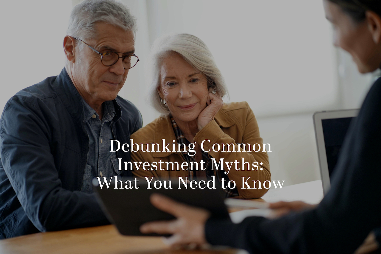Debunking Common Investment Myths: What You Need to Know